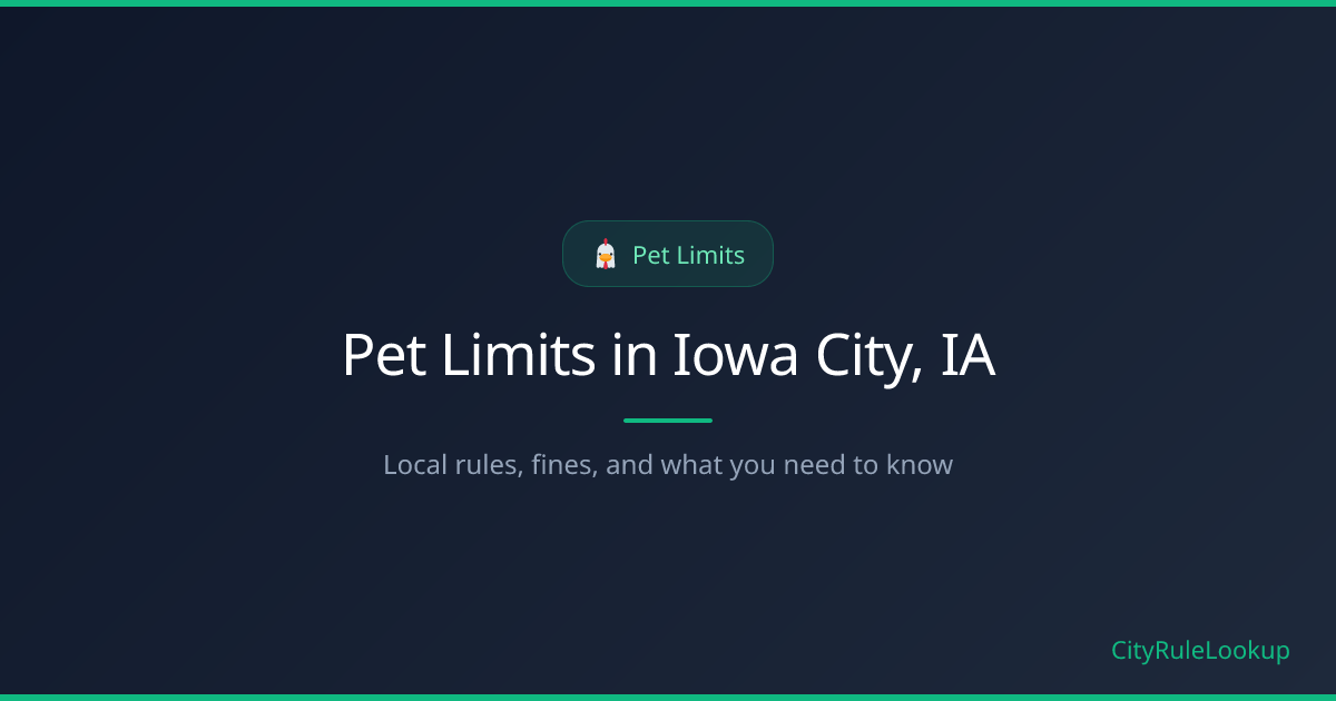 Pet Limits in Iowa City, IA (2026) | CityRuleLookup