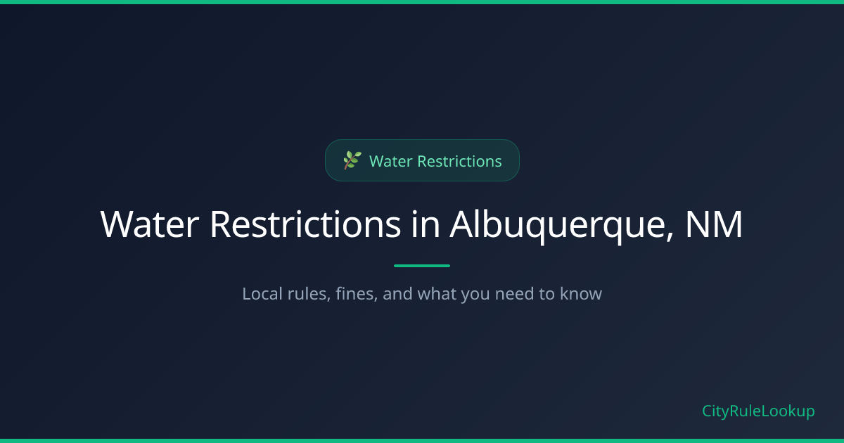 Water Restrictions in Albuquerque, NM (2026) | CityRuleLookup